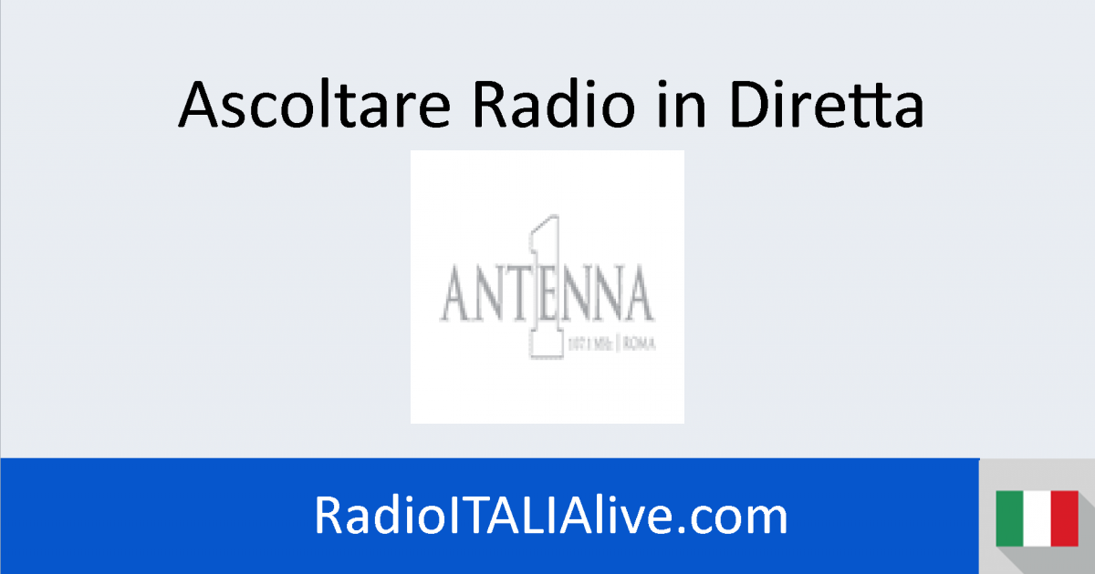 Ascoltare Antenna 1 Roma Radio Italia FM Live ascoltare-antenna-1-roma-radio-italia-fm-live